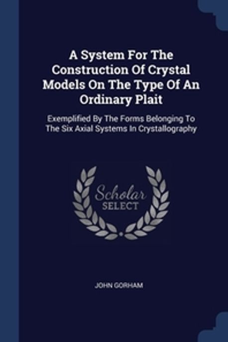 A System For The Construction Of Crystal Models On The Type Of An ...