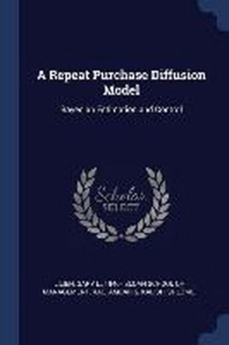 A Repeat Purchase Diffusion Model | Lilien, Gary L. - 교보문고