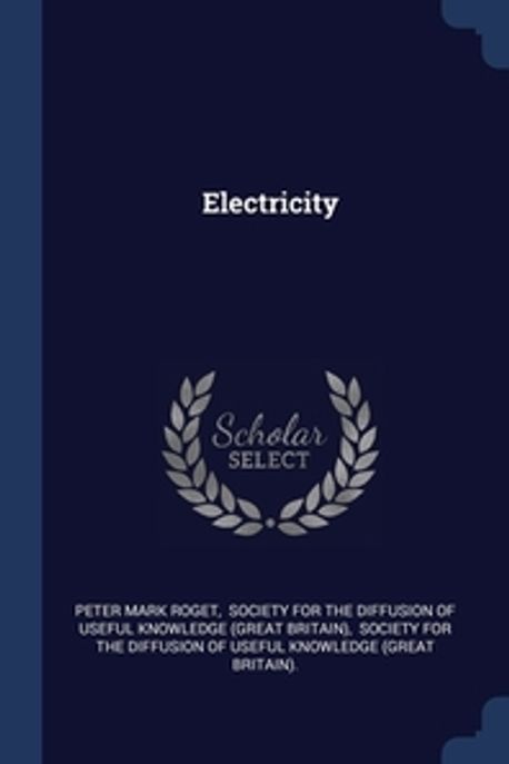 Electricity | Roget, Peter Mark - 교보문고
