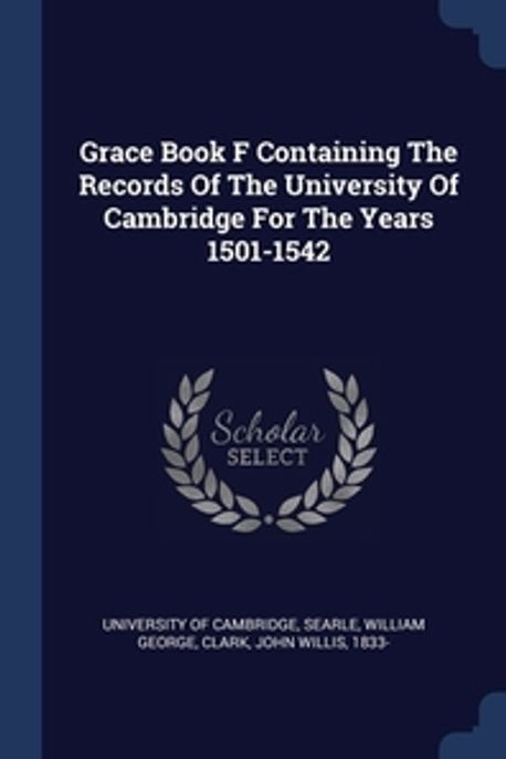 Grace Book F Containing The Records Of The University Of Cambridge For ...