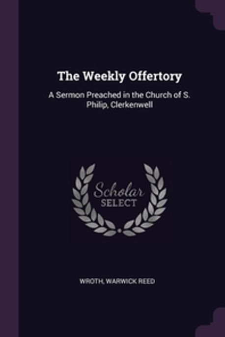 The Weekly Offertory | Reed, Wroth Warwick - 교보문고