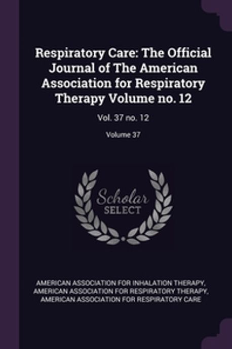 Respiratory Care | American Association for Inhalation Ther - 교보문고