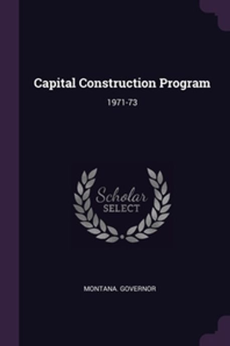 Capital Construction Program | Governor, Montana - 교보문고