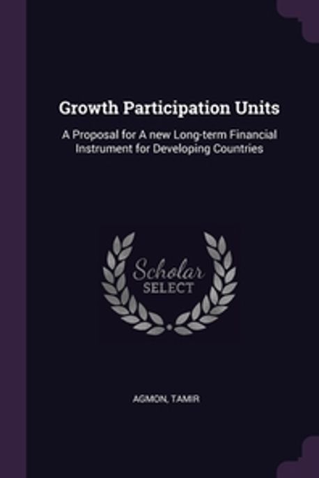 Growth Participation Units | Agmon, Tamir - 교보문고