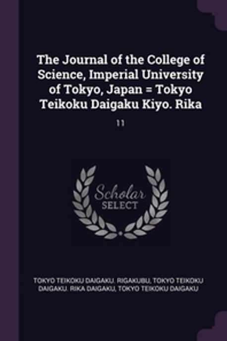 The Journal of the College of Science, Imperial University of Tokyo ...
