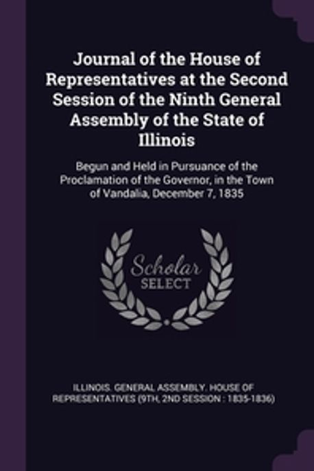 Journal of the House of Representatives at the Second Session of the ...