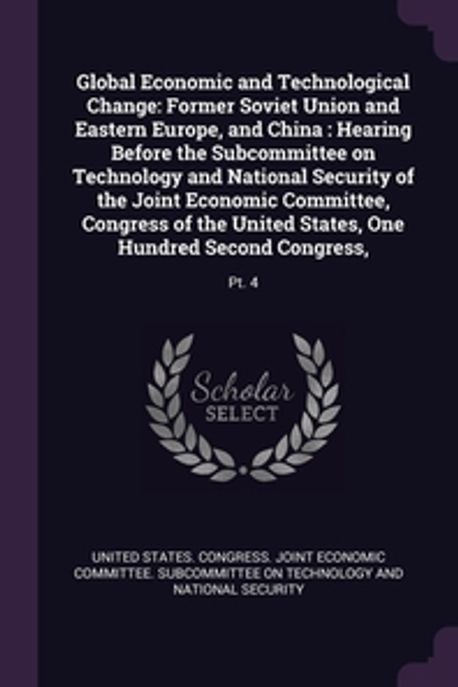 Global Economic and Technological Change | United States Congress Joint ...