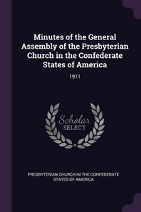 Minutes of the General Assembly of the Presbyterian Church in the ...