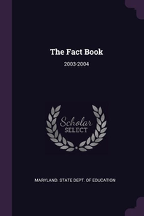 The Fact Book | Maryland State Dept of Education - 교보문고
