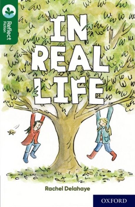 Oxford Reading Tree TreeTops Reflect: Oxford Reading Level 12: In Real ...