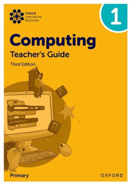 Oxford International Primary Computing: Teacher's Guide 1 | Alison Page ...