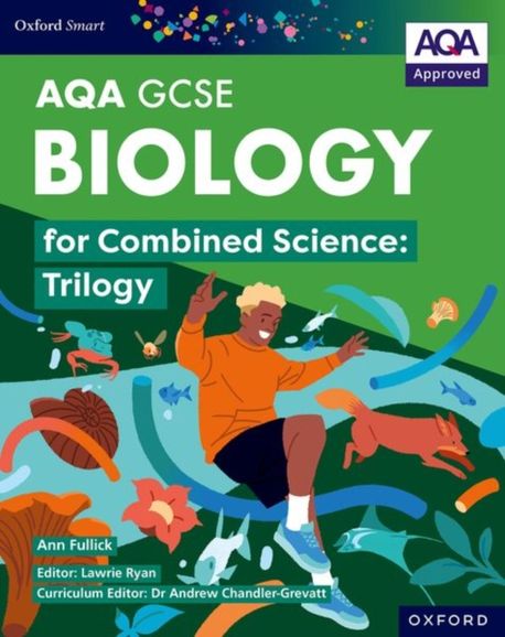 Oxford Smart AQA GCSE Sciences: Biology Trilogy Student Book | Ann ...