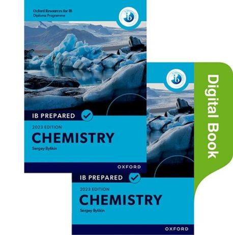 Oxford Resources for IB Diploma Programme: IB Prepared: Chemistry 2023 Edition (Print & Digital ...