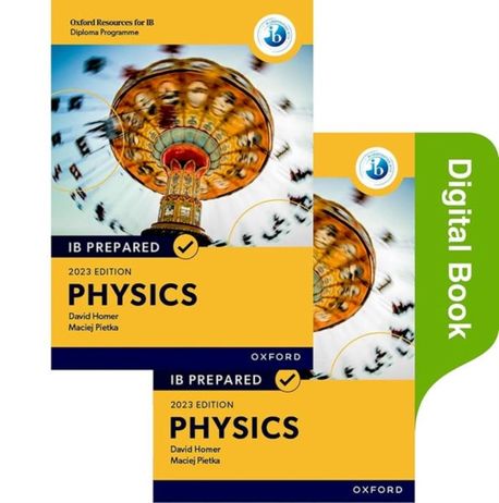 Oxford Resources for IB Diploma Programme: IB Prepared: Physics 2023 Edition (Print & Digital ...