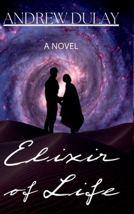 Elixir of Life | Dulay, Andrew - 교보문고