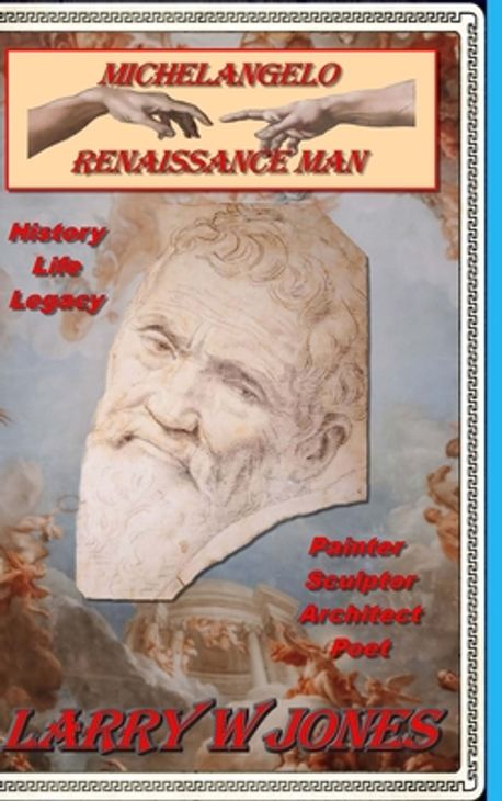 Michelangelo - Renaissance Man | Jones, Larry W. - 교보문고