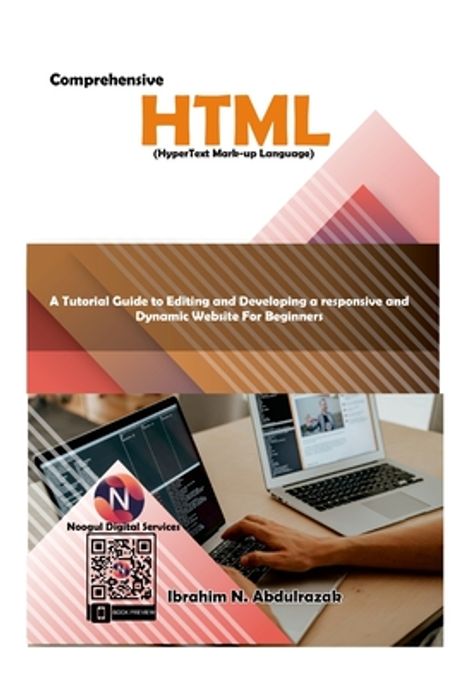 Comprehensive Hypertext Markup Language (HTML). | Abdulrazak, Ibrahim ...