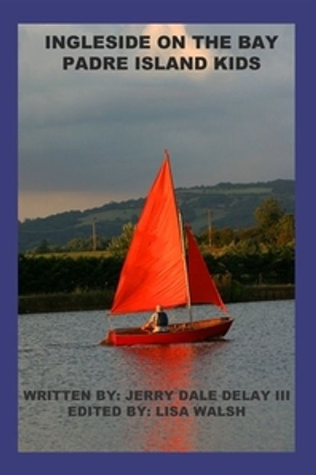 Ingleside on the Bay | Delay, Jerry, III - 교보문고