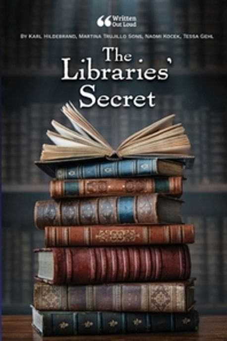 The Libraries' Secret | Hildebrand, Karl - 교보문고