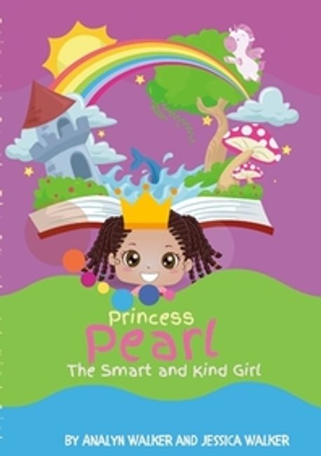 Princess Pearl, The Smart and Kind Girl (Paperback) | Walker, Analyn - 교보문고