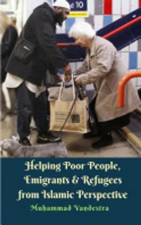Helping Poor People, Emigrants and Refugees from Islamic Perspective ...