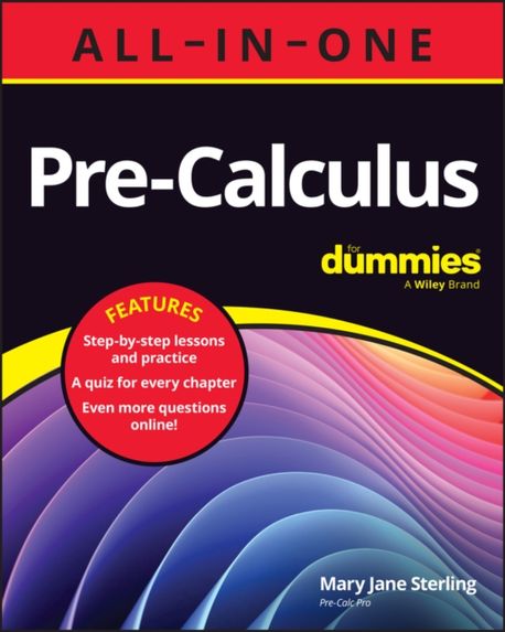 Pre-Calculus All-In-One for Dummies | Mary Jane (Bradley University ...