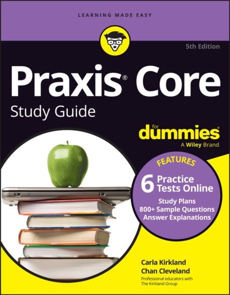 PRAXIS Core Study Guide for Dummies | Carla C. (The Kirkland Group ...