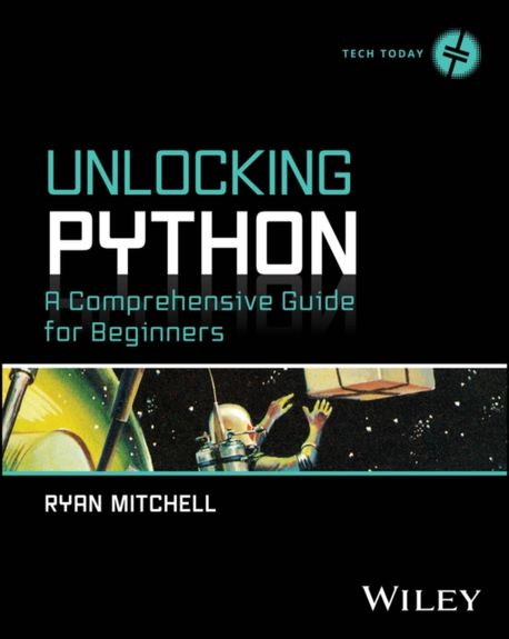 Unlocking Python | Mitchell, Ryan - 교보문고
