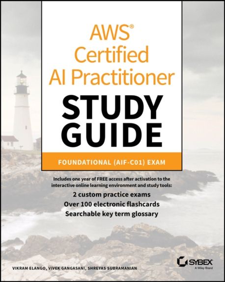 AWS Certified AI Practitioner Study Guide | Vikram (AWS) Elango - 교보문고