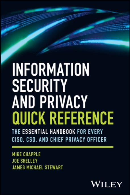 Information Security and Privacy Quick Reference | Chapple, Mike - 교보문고