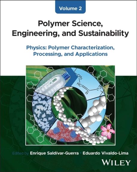 Polymer Science, Engineering, and Sustainability, Volume 2 | Saldivar ...