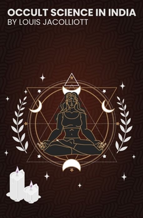 Occult Science in India | Louis, Jacolliot - 교보문고