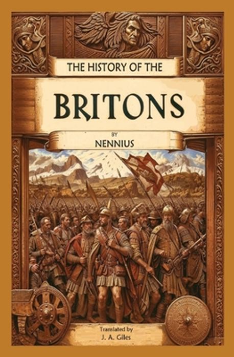 The History of the Britons | Nennius - 교보문고