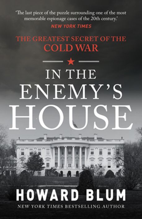 In the Enemy's House | Howard Blum - 교보문고