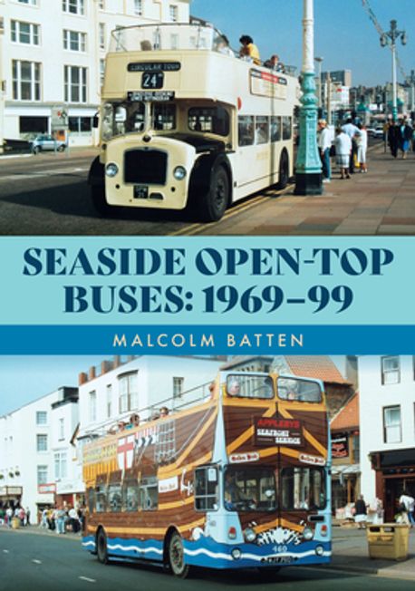 Seaside Open-Top Buses | Batten, Malcolm - 교보문고