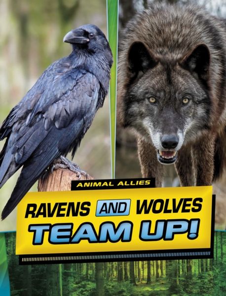 Ravens and Wolves Team Up! | Stephanie True Peters - 교보문고