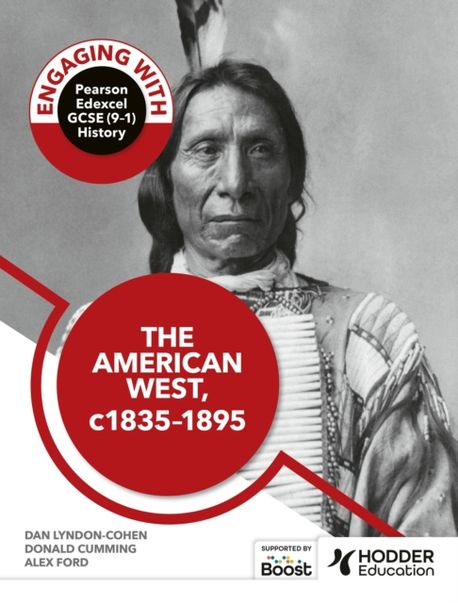 Engaging with Pearson Edexcel GCSE (9–1) History: The American West, c ...