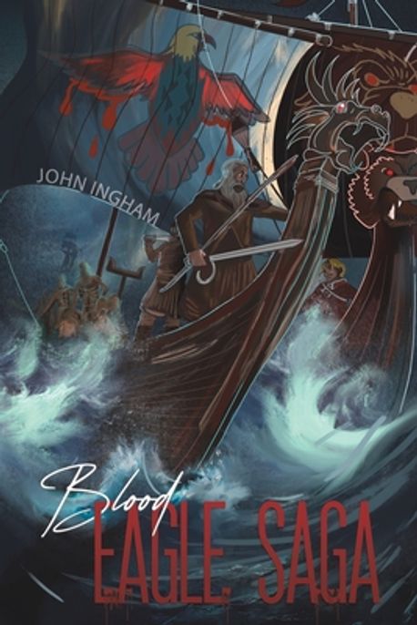 Blood-Eagle Saga | Ingham, John - 교보문고