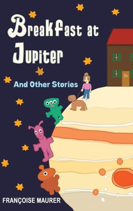 Breakfast at Jupiter | Francoise Maurer - 교보문고
