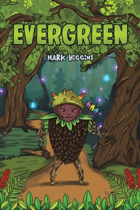 Evergreen | Higgins, Mark - 교보문고