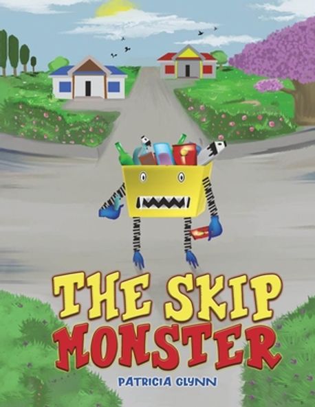 The Skip Monster | Glynn, Patricia - 교보문고
