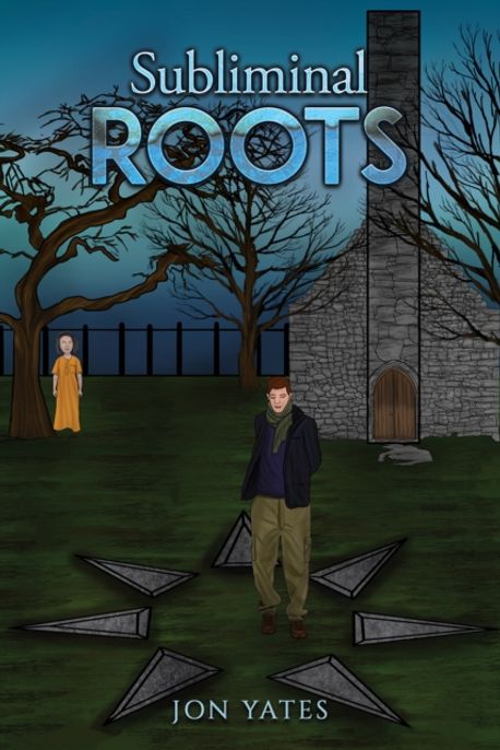 Subliminal Roots | Jon Yates - 교보문고
