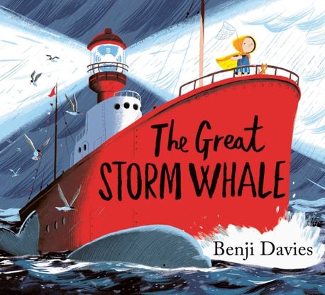 The Great Storm Whale | Benji Davies - 교보문고
