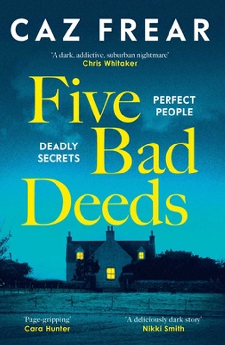 Five Bad Deeds | Caz Frear - 교보문고