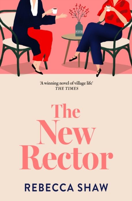The New Rector | Rebecca Shaw - 교보문고