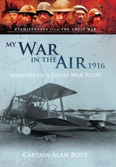 My War in the Air 1916 | Alan Bott - 교보문고