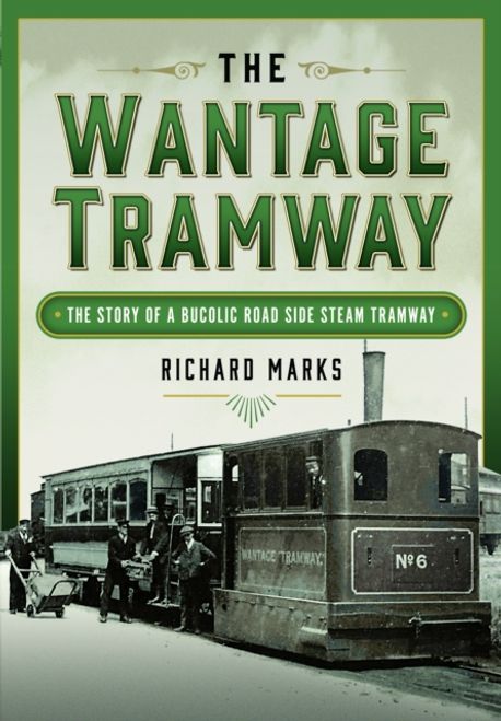 The Wantage Tramway | Richard Marks - 교보문고
