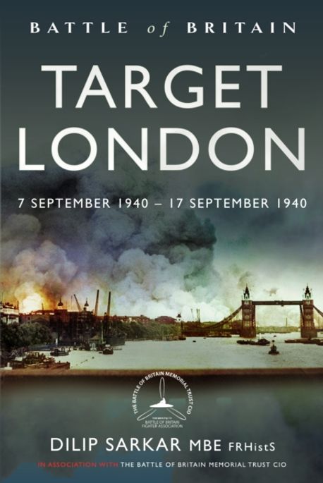 Battle of Britain Target London | Sarkar Mbe, Dilip - 교보문고