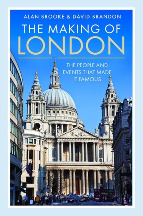 The Making of London | Alan Brooke - 교보문고