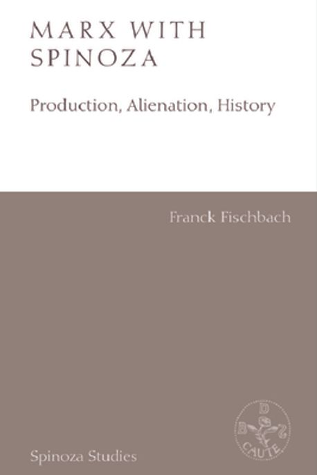 Marx with Spinoza | Fischbach, Franck - 교보문고